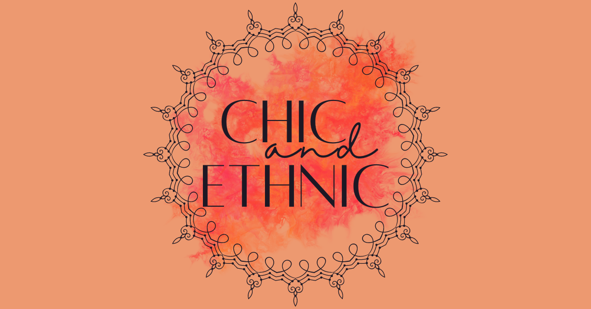 Chic and Ethnic